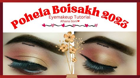 Pohela Boisakh Eyemakeup Tutorial 2023️ Afsana Goni ️ Youtube