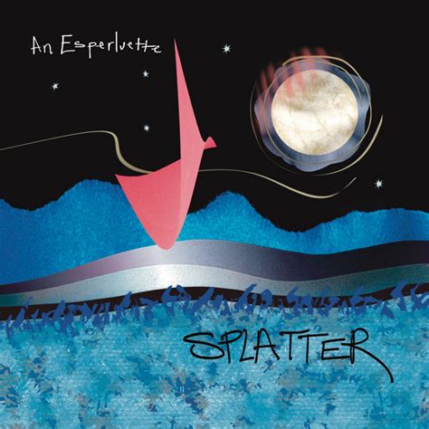 Splatter Album By An Esperluette Spotify