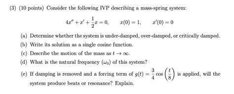 Solved (10 points) Consider the following IVP describing a | Chegg.com