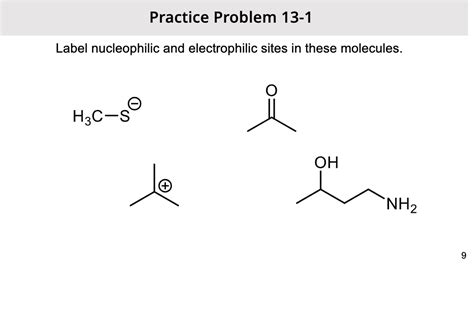 Solved Practice Problem 13-1Label nucleophilic and | Chegg.com