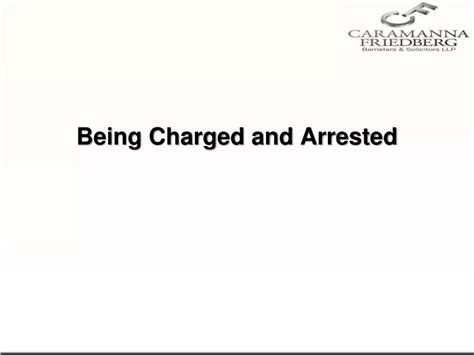 Ppt Being Charged And Arrested Powerpoint Presentation Free Download