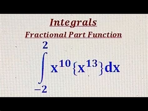 Definite Integral Involving Fractional Part Function Part YouTube