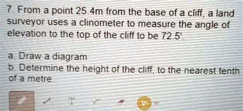 SOLVED From A Point 25 4m From The Base Of A Cliff A Land Surveyor
