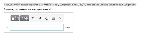 Solved A Velocity Vector Has A Magnitude Of M S If Its Chegg