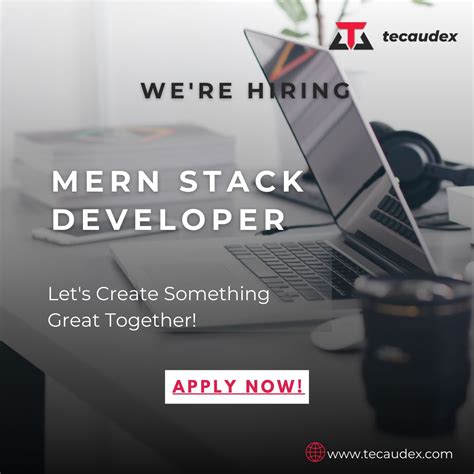 Hiring Mernstackdeveloper Softwaredevelopment Joinourteam Tecaudex