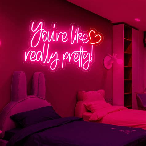 Youre Like Really Pretty Neon Sign Aesthetic Neon Sign Neon Sign