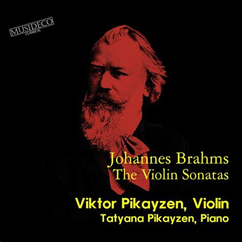 Brahms The Violin Sonatas Songs Download Free Online Songs Jiosaavn