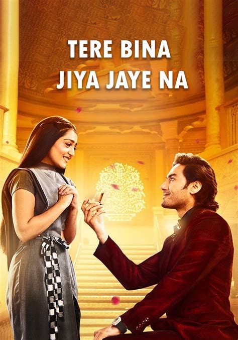 Tere Bina Jiya Jaye Naa Stream Online