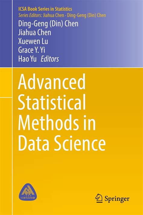 Advanced Statistical Methods In Data Science ICSA Book Series In