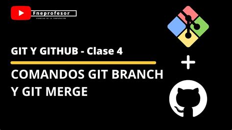 Git Y Github Comandos Git Branch Y Git Merge Bash Scripting