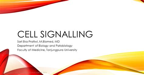 MOLECULAR BIOLOGY AND PATHOBIOLOGY KULIAH CELL SIGNALLING