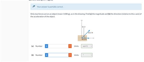 Your Answer Is Partially Correct Only Two Forces Act