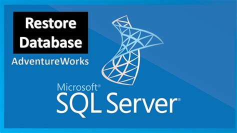 Restore Adventureworks Database In Ssms Youtube