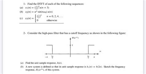 Solved 1 Find The Dtft Of Each Of The Following Sequences