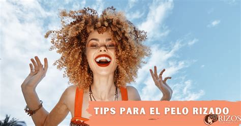 10 Tipstrucos Y Consejos Para Un Hermoso Pelo Rizado