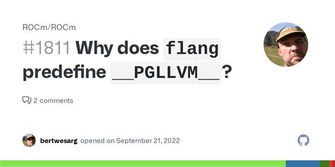 Why Does `flang` Predefine `pgllvm` · Issue 1811 · Rocmrocm · Github