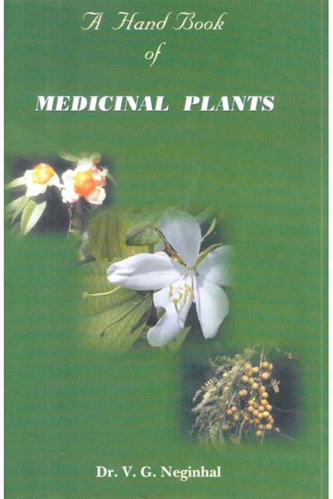 A Hand Book Of Medicinal Plants By Dr V G Neginhal Chaukhamba