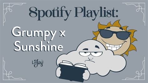 Grumpy X Sunshine Trope Playlist Litjoy Creates Signed Books Book Boxes And Ts For Book