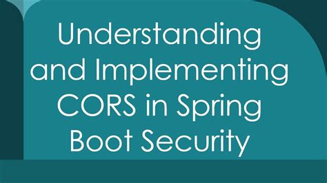 Understanding And Implementing Cors In Spring Boot Security Youtube