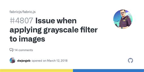 Issue When Applying Grayscale Filter To Images · Issue 4807 · Fabricjs