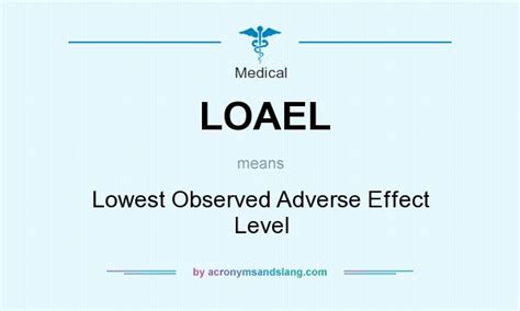 Loael Lowest Observed Adverse Effect Level In Medical By