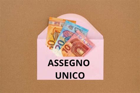 Assegno Unico Gennaio 2024 Cè Una Cosa Che Devi Assolutamente Sapere