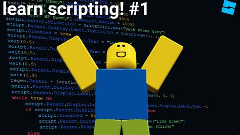 All You Need To Know About Roblox Scripting Part 1 The Basics Youtube