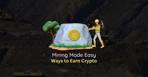 Mining Made Easy Effortless Ways To Earn Crypto From Home EarnBit Net Unlock The Potential