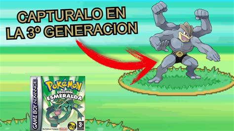 Hack Conseguir A Machamp En Pokemon Esmeralda Youtube