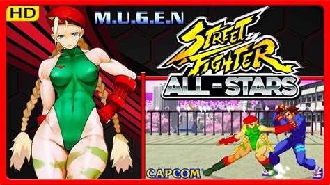 Street Fighter All Stars Gameplay With Cammy M U G E N [hd] Youtube