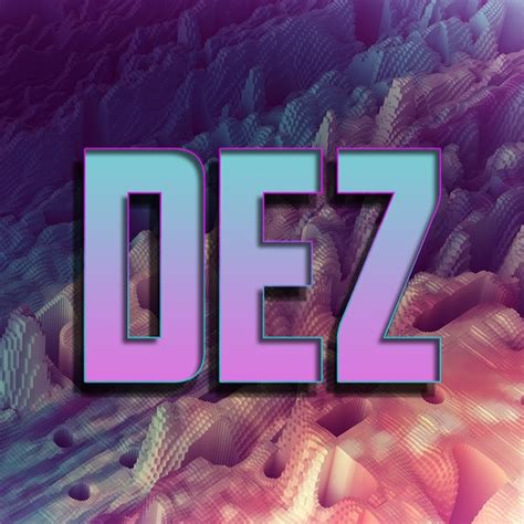 DeZ YouTube