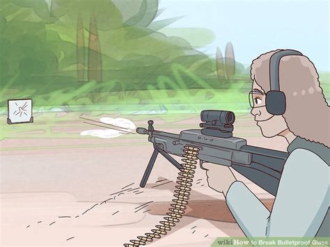 3 Ways To Break Bulletproof Glass Wikihow