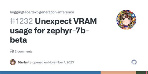 Unexpect Vram Usage For Zephyr 7b Beta · Issue 1232 · Huggingfacetext