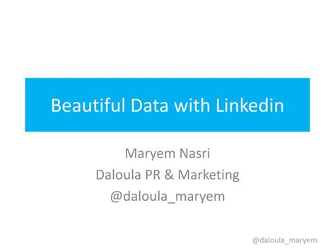Maryem Nasri Geekgirlmeetup Beautiful Data Med Linkedin Ppt