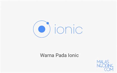 Pengenalan Ionic Framework Malas Ngoding
