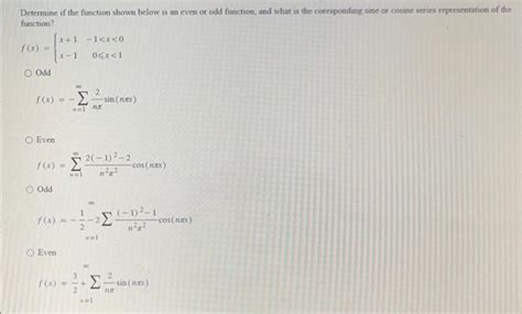 Solved Determine If The Function Shown Below Is An Even Or Chegg Com