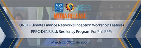 Undp Climate Finance Networks Inception Workshop Features Pppc Denr Risk Resiliency Program For