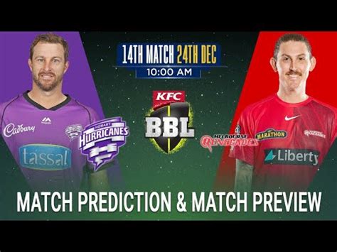 HBH Vs MLR BBL 2022 23 14th Match Prediction 24 Dec Hobart Hurricanes