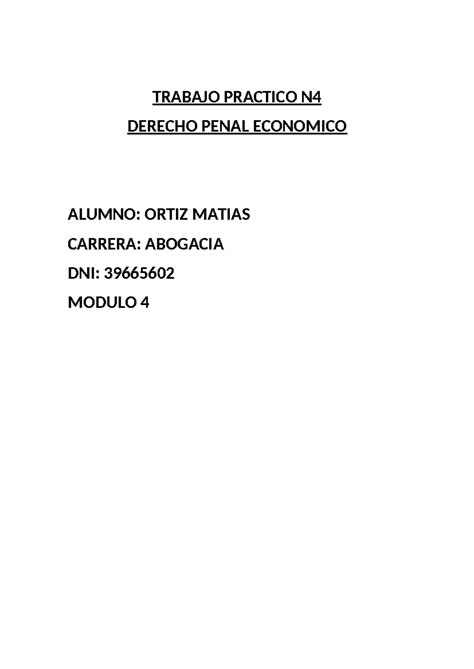 Trabajo Practico N4 DPE TRABAJO PRACTICO N DERECHO PENAL ECONOMICO