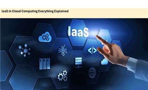 Iaas In Cloud Computing Everything Explained