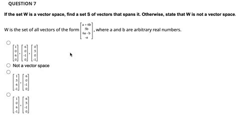 Solved Question 7if The Set W ﻿is A Vector Space Find A Set
