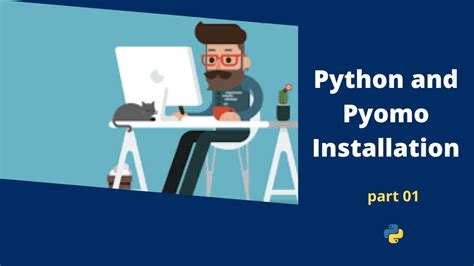 Python And Pyomo Installation Part Youtube