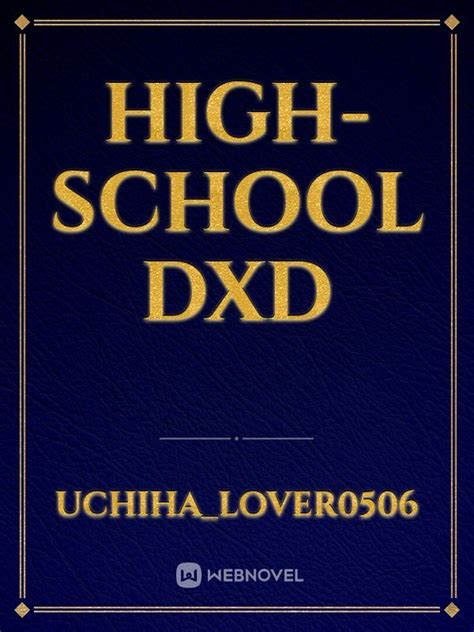 Read High School Dxd Uchihalover0506 Webnovel
