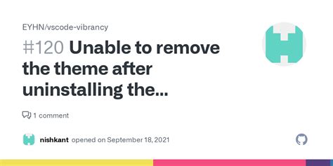 Unable To Remove The Theme After Uninstalling The Extension Too
