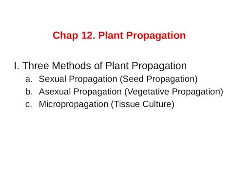 PPTX Chap 12 Plant Propagation I Three Methods Of Plant Propagation A Sexual Propagation