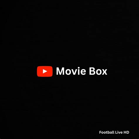 Movie Box Youtube