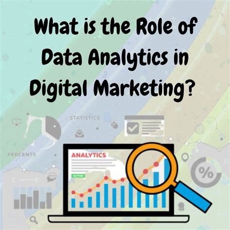 Data Analytics Plays A Crucial Role In Digital Marketing By Providing