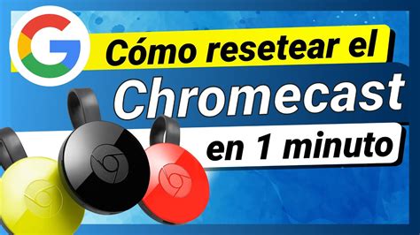 Como RESETEAR un CHROMECAST 2 3 o ULTRA Cómo CONECTAR CHROMECAST a