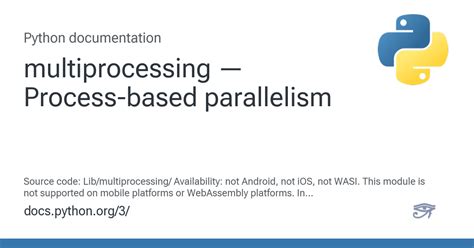 Multiprocessing — Process Based Parallelism — Python 3 13 7 Documentation