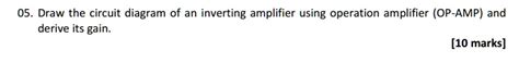 solved draw the circuit diagram of an inverting amplifier using an